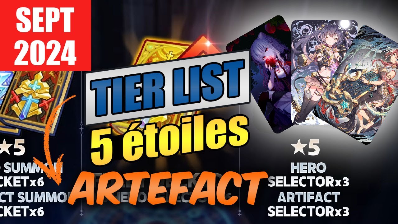 Tier list TICKET Artefacts 5 étoiles - anniversaire 6 ans - Septembre ...