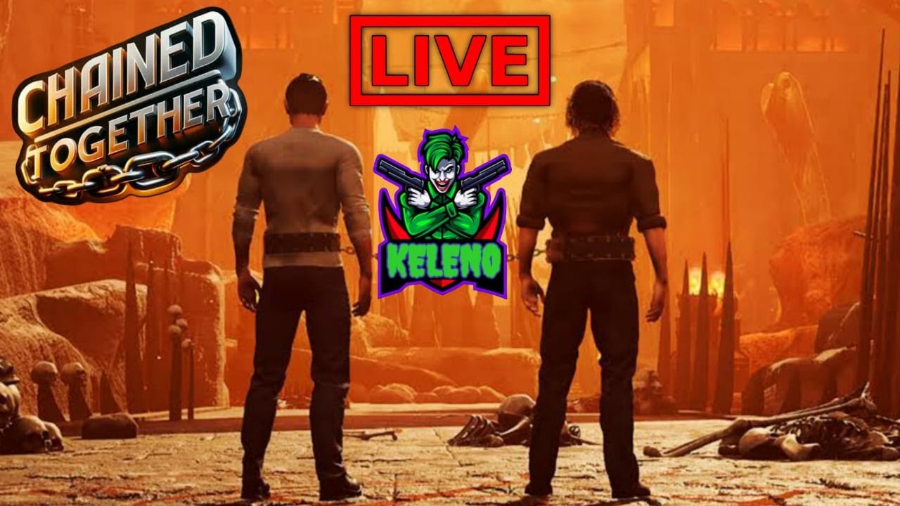 Chained Together Live Stream with Friend's 🔴 CHAINED TOGETHER LIVE ...
