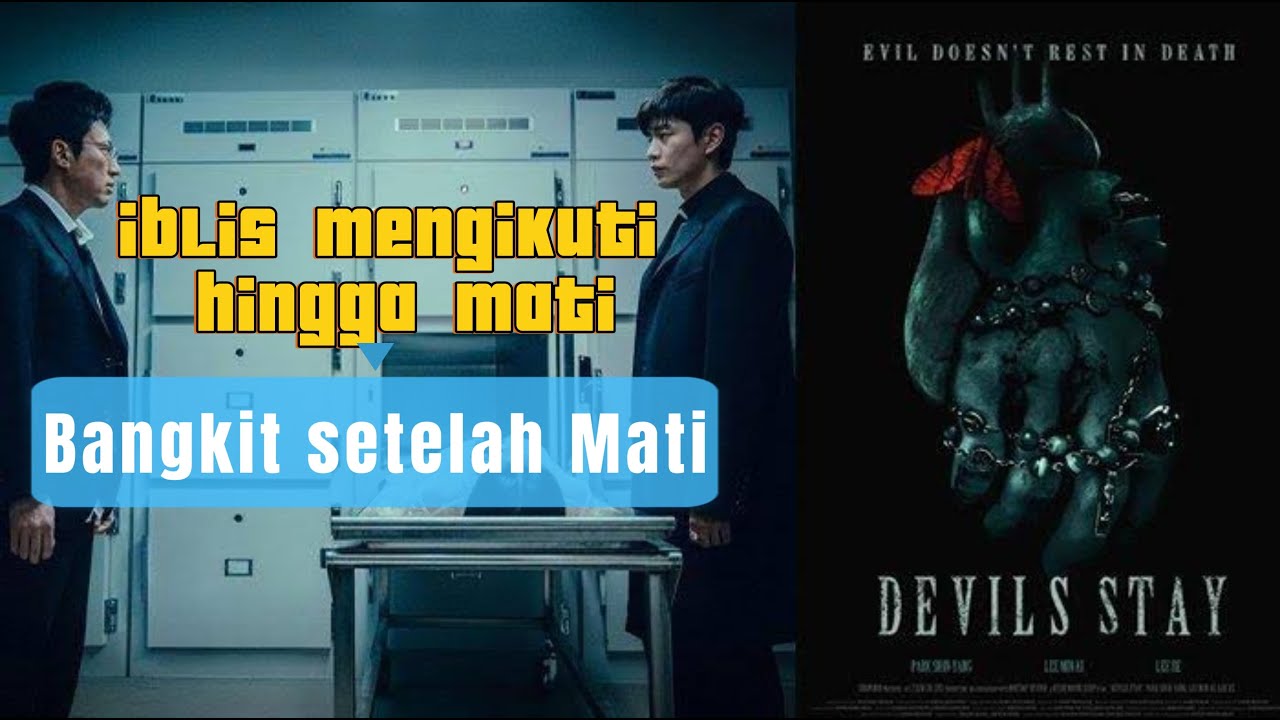 DEVIL STAY REVIEW/KETIKA BANGKIT DARI KEMATIAN/HOROR MOVIE/REKOMENDASI ...