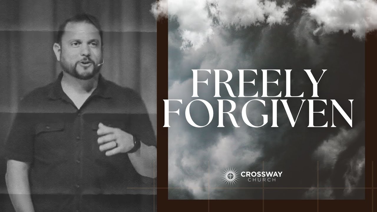 Freely Forgiven | Part 1 | Everything is About To Change | Dr. Jon ...