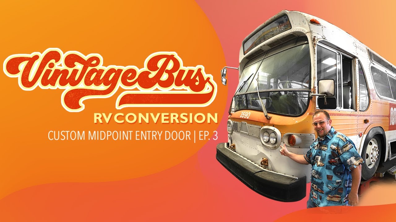 69' Vintage GMC Bus Conversion | Custom Midpoint Entry Door | EP. 3 ...