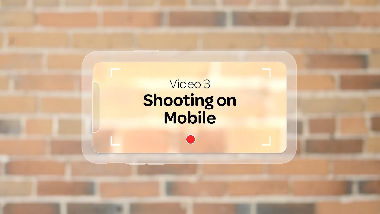 How To Shoot Professional Mobile Video - Video 3 - Shooting - YouTube