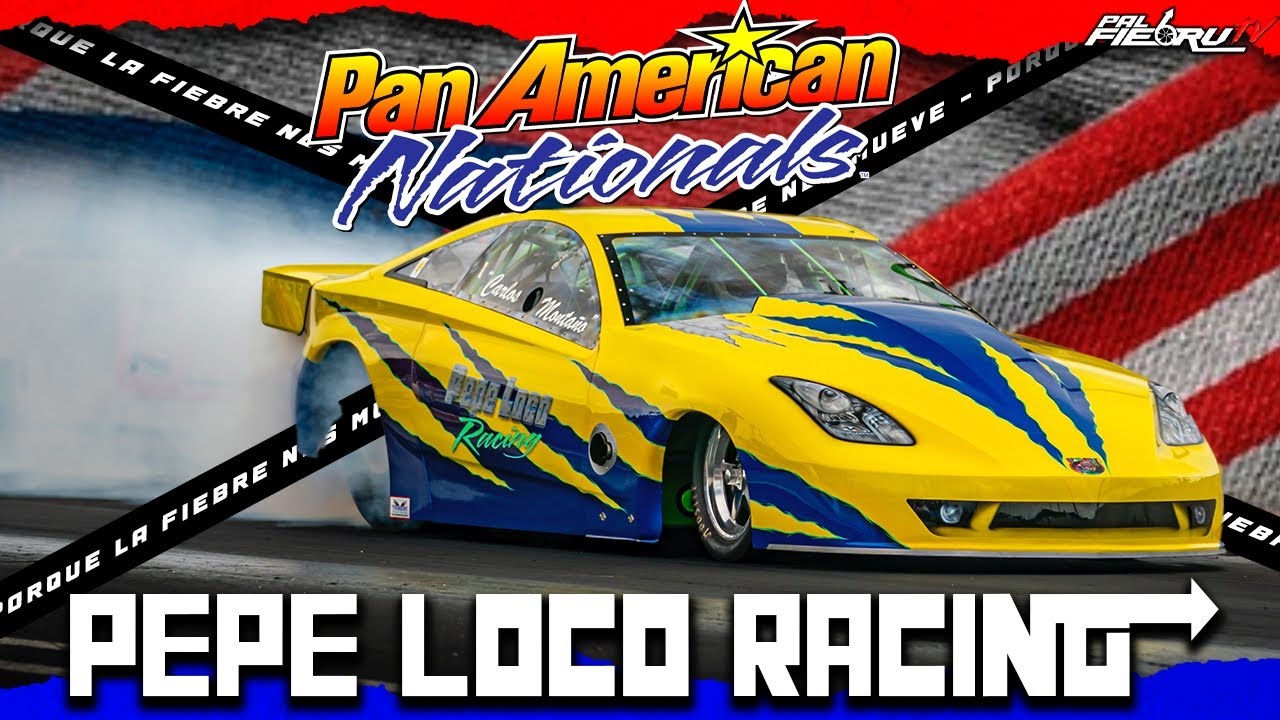 PEPE LOCO RACING IS BACK | PAN AMERICAN NATIONAL 2023 ATCO DRAGWAY ...