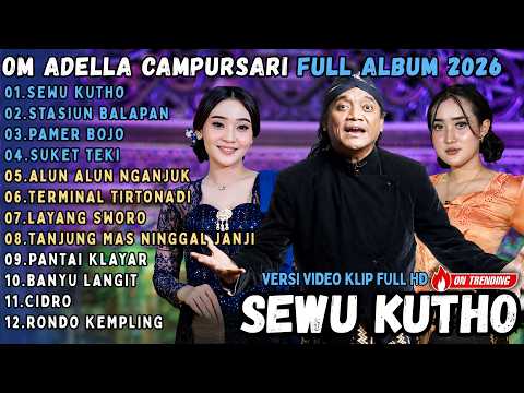 OM ADELLA FULL ALBUM CAMPURSARI SPECIAL DIDI KEMPOT || SEWU KUTHO - STASIUN BALAPAN - PAMER BOJO