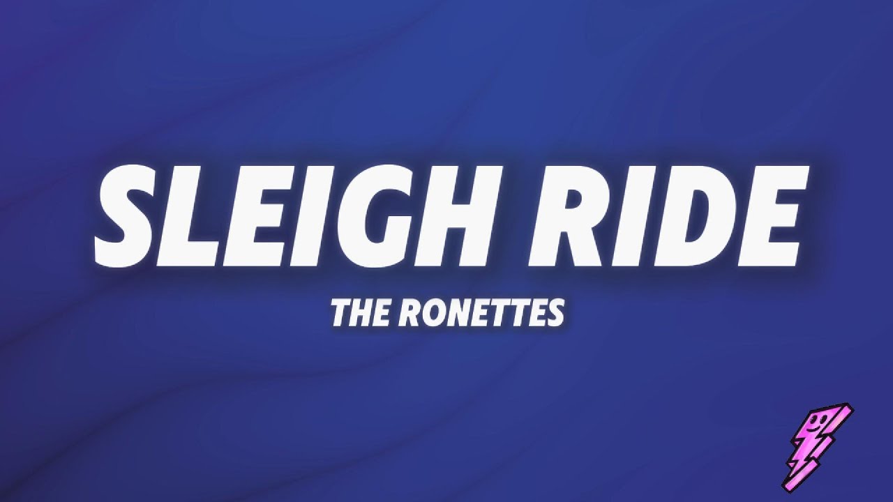 The Ronettes - Sleigh Ride (Lyrics) - YouTube