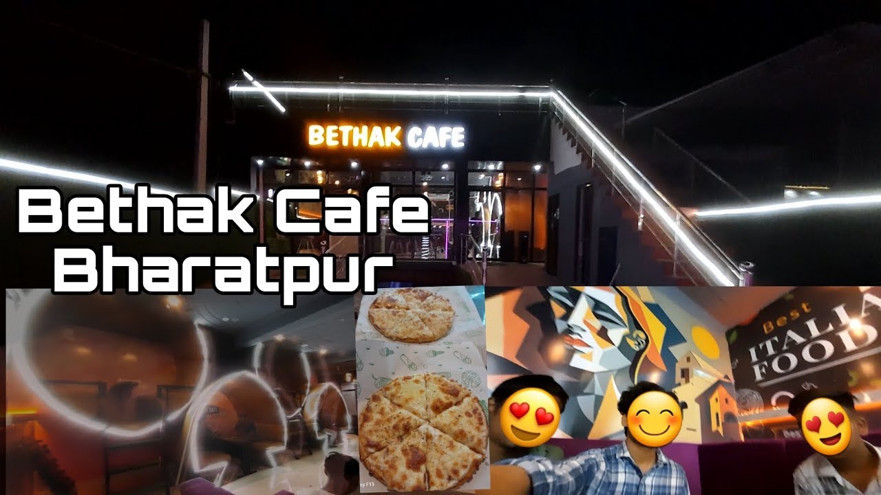 Bethak Cafe Bharatpur Vlog | #mtalifestyle - YouTube