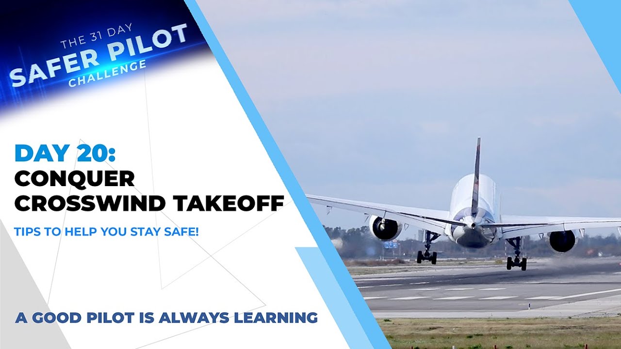 Day 20: Conquer Crosswind Takeoffs - YouTube