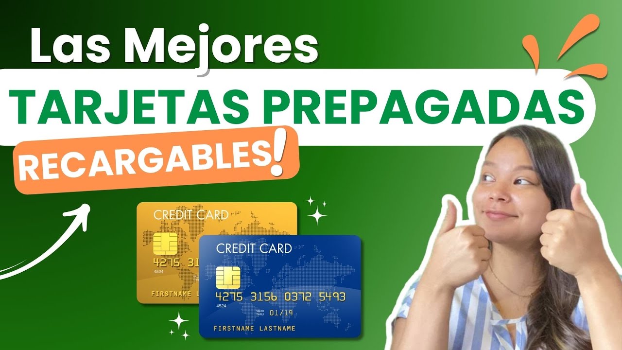 LAS MEJORES TARJETAS PREPAGADAS RECARGABLES | ¡TARJETAS GRATIS! - YouTube