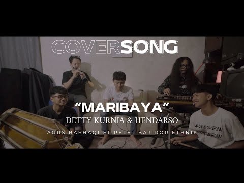 “MARIBAYA” (Detty Kurnia & Hendarso) Cover Agus Baehaqi Ft Pelet Bajidor Ethnik