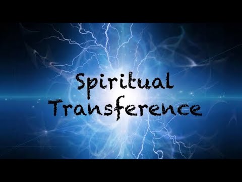 Spiritual Transference - YouTube