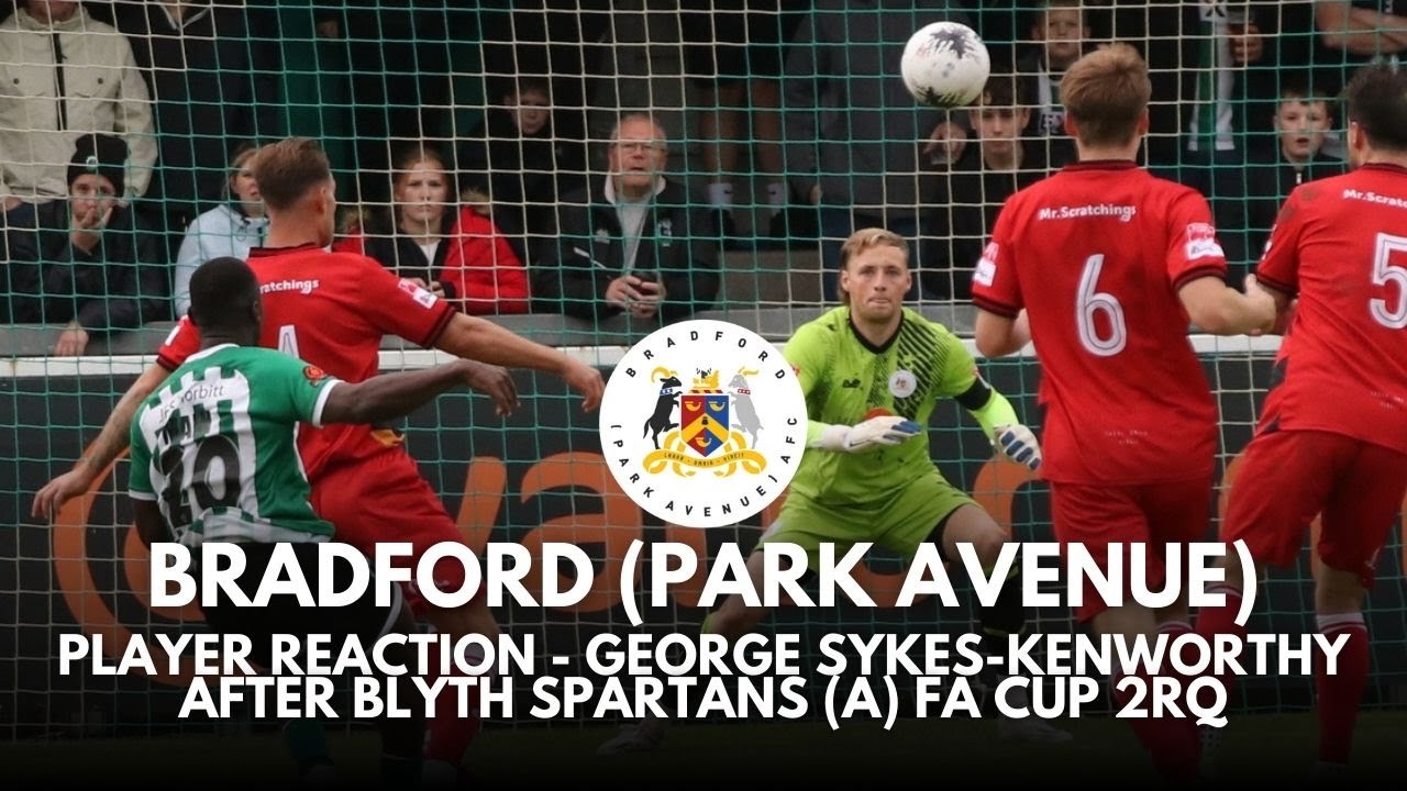 PLAYER REACTION - Captain George Sykes-Kenworthy after Blyth Spartans ...