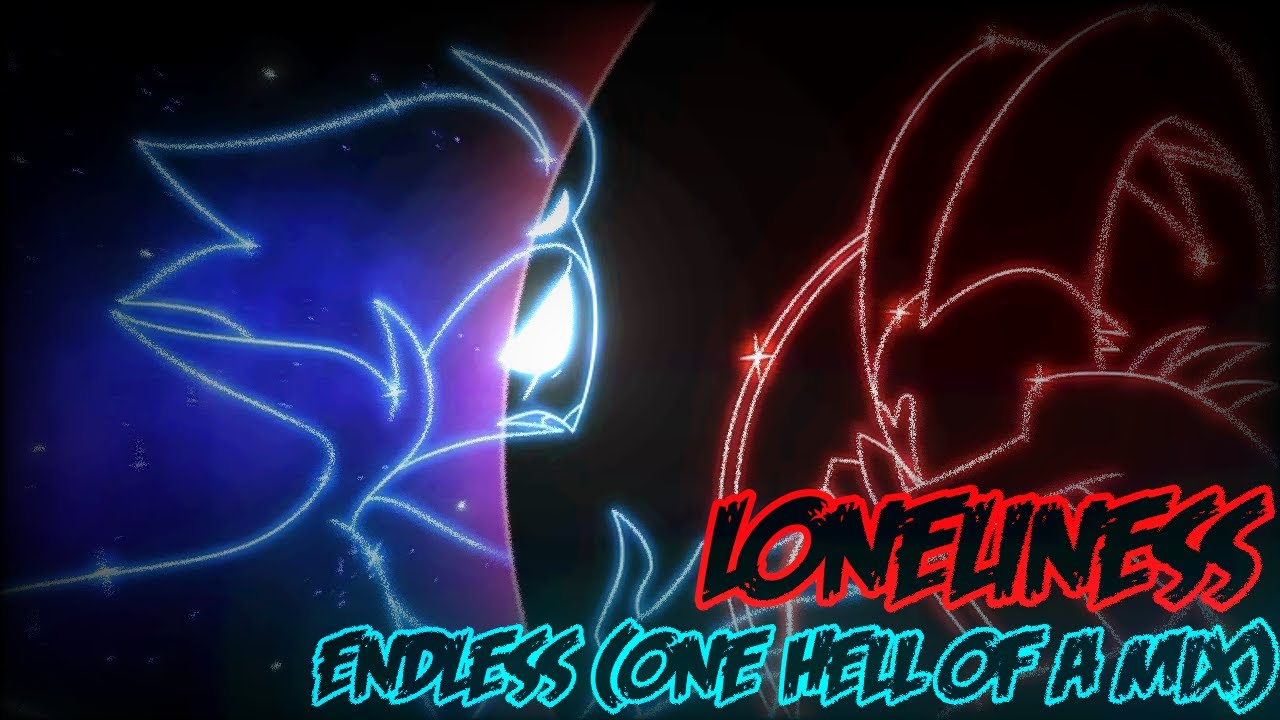 Loneliness - Endless (One Hell of A Mix) - YouTube
