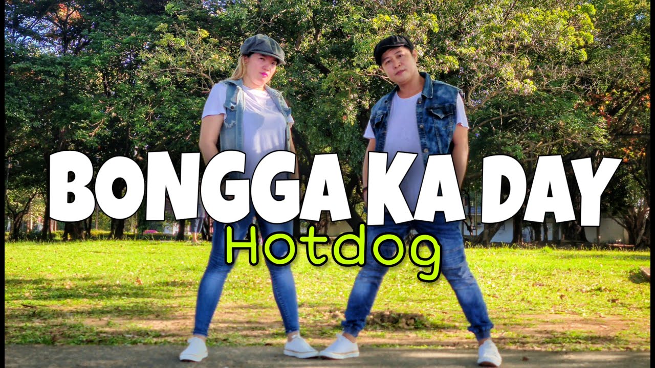 BONGGA KA DAY by Hotdog | Dance Fitness | OPM | Lets Make Sweat | Zumba ...