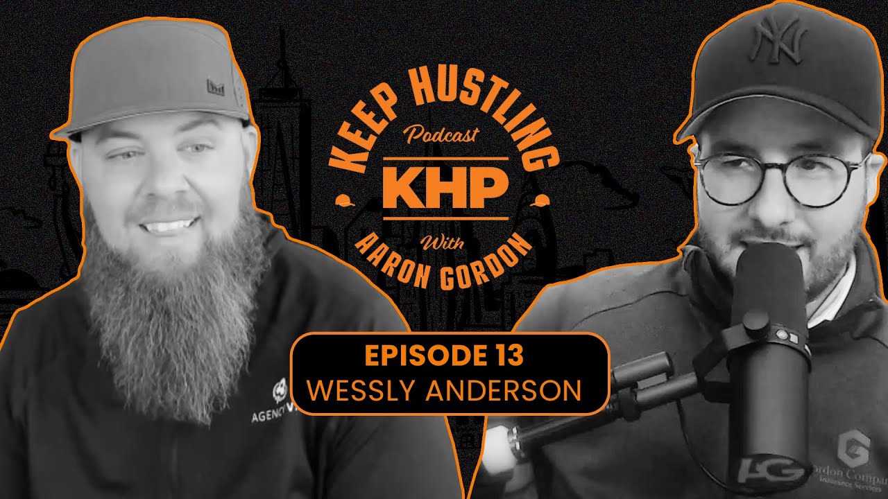 Ep 13 - Vulnerability, Connection, and Hustle with Wessly Anderson ...