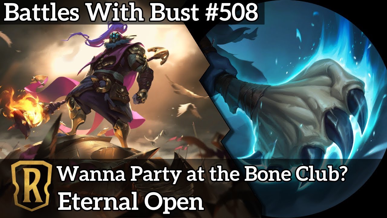 Wanna Party at the Bone Club? - Eternal Open - Battles with Bust #508 ...