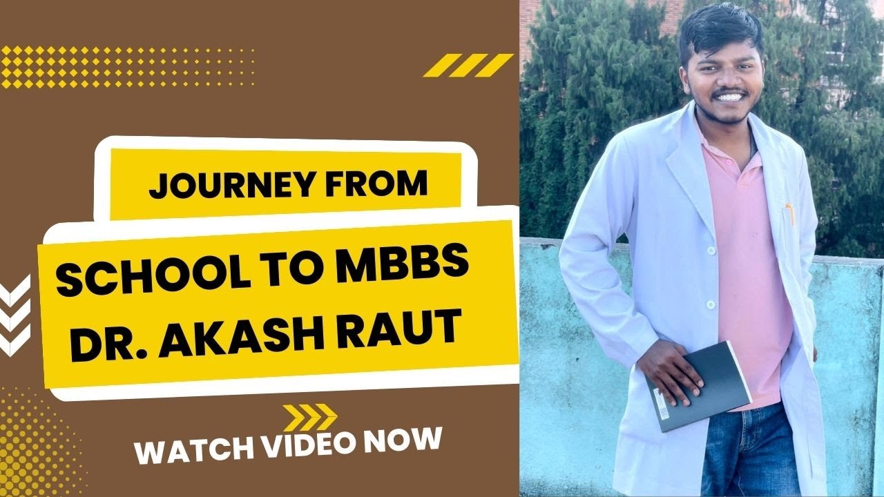 Journey From School to MBBS Dr. Akash Raut/ Beam of Hope for Medical ...
