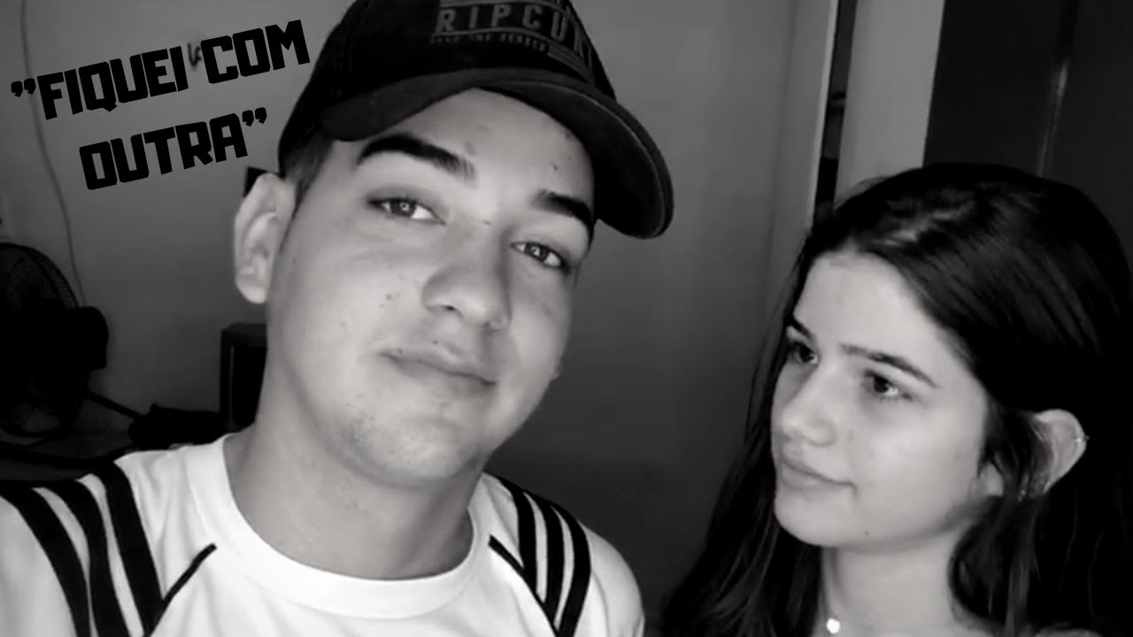 Trolei Minha Namorada Fiquei Com Outra Youtube