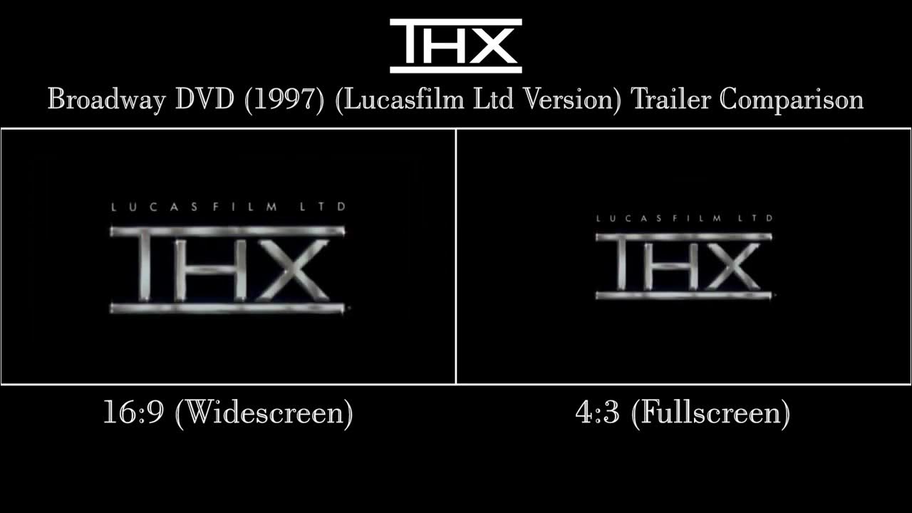 THX Broadway DVD (1997) (Lucasfilm Ltd Version) Trailer Comparison ...