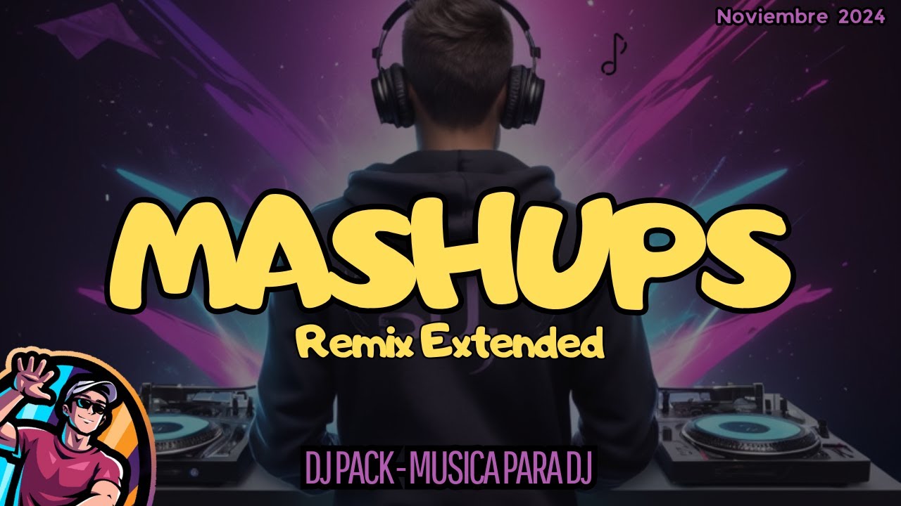 Mashups Dj Packs 2 temas en un 1 tracks extended| Musica para djs ...