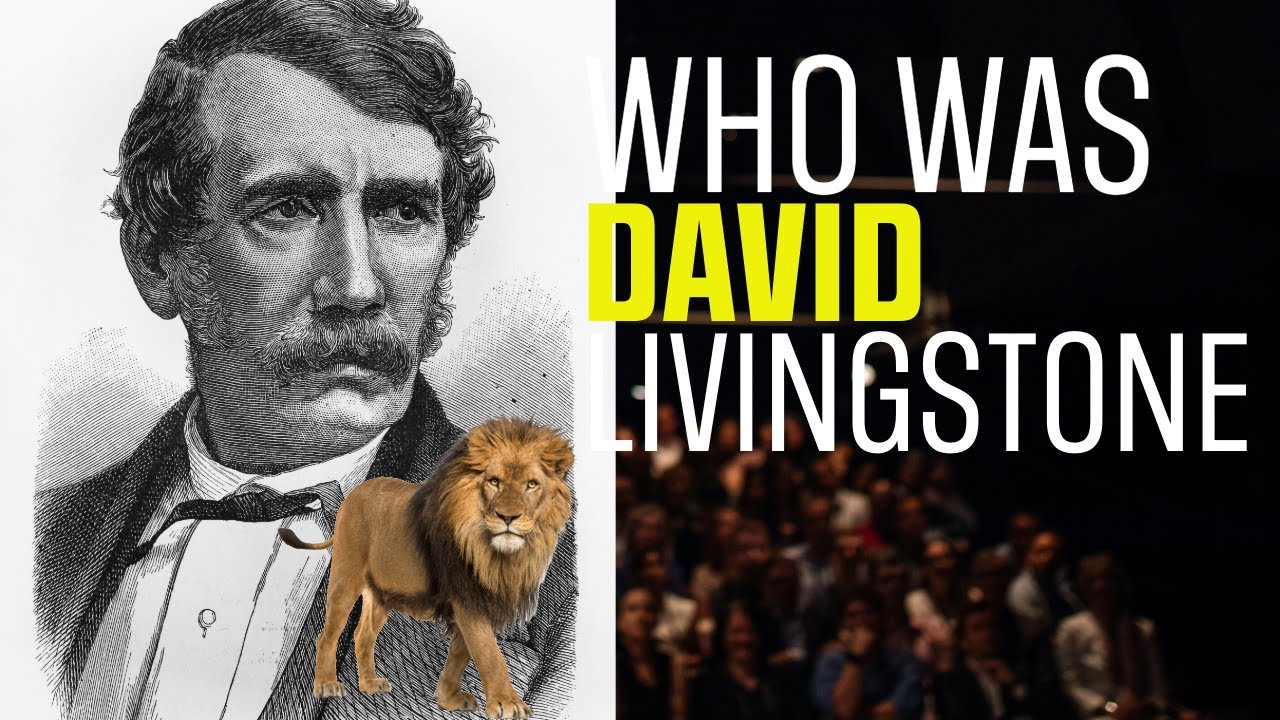 Who is David Livingstone? The Legendary Explorer and Missionary. - YouTube