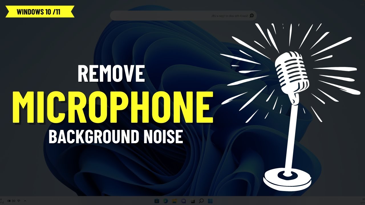 How to Remove Background Noise from Microphone on Windows 11 - YouTube