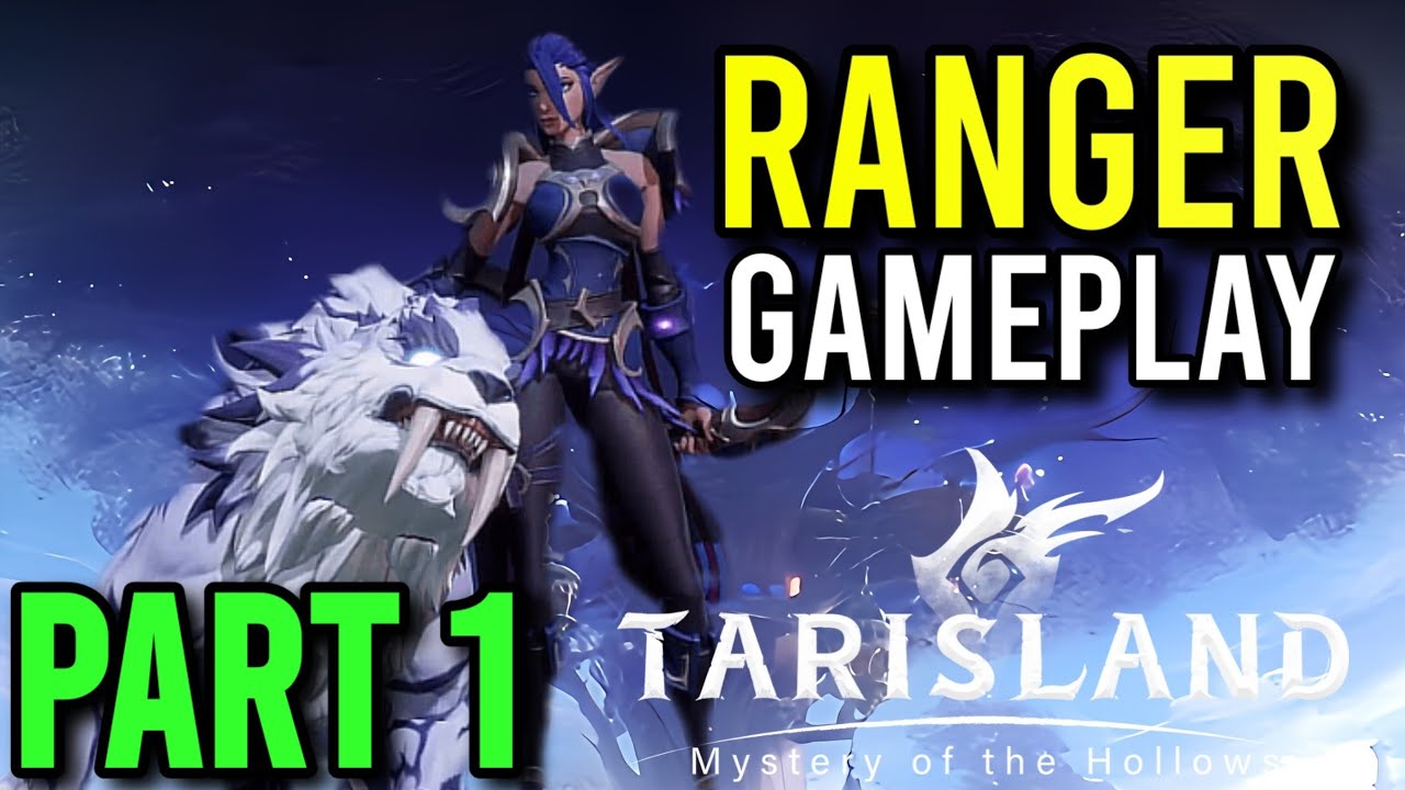 Tarisland BETA | NEW Ranger Class Gameplay Tame Beast & Hunting DPS ...