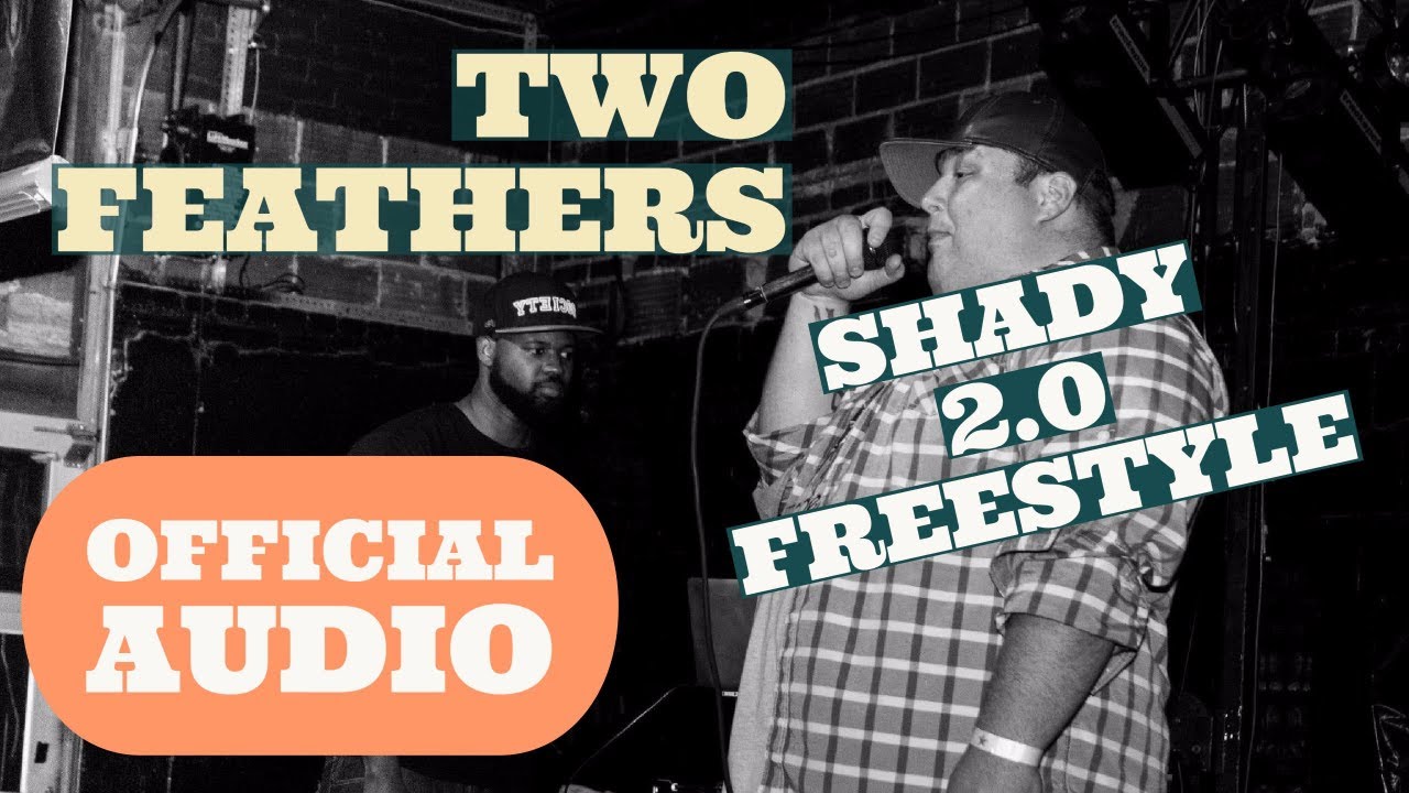 TWO FEATHERS (Shady 2.0 Freestyle) - YouTube