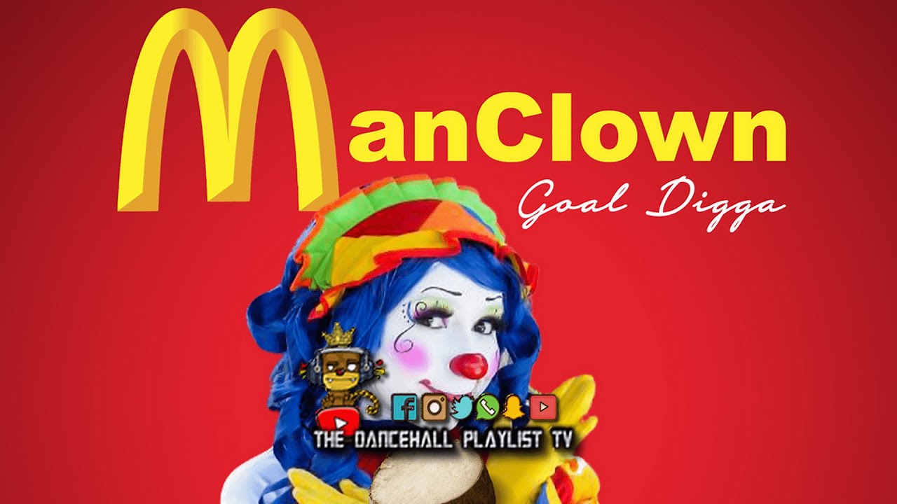 Goal Digga - Man Clown (Dancehall 2020) - YouTube