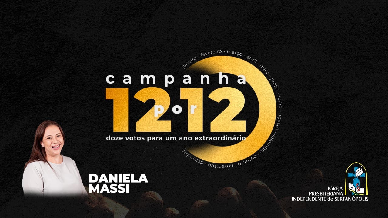 CAMPANHA 12X12 - JUNHO | COMPROMISSO COM O SERVIÇO - DANIELA MASSI - 13 ...