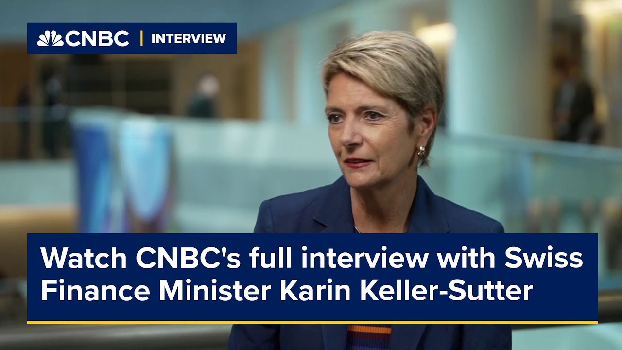 Watch CNBC's full interview with Swiss Finance Minister Karin Keller ...