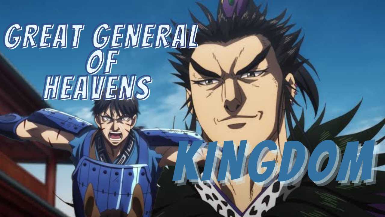 Kingdom | Great General of Heavens Kanki - YouTube