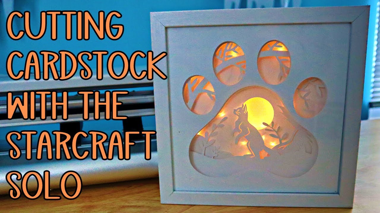 Cutting cardstock with the StarCraft Solo machine - 3D lighted shadow ...