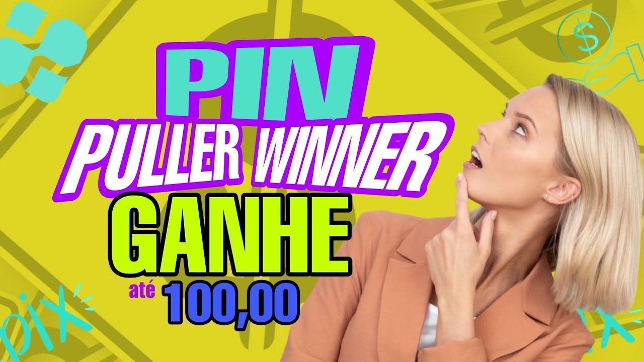 PIN PULLER WINNER GANHOS ATRAVÉS DA PAGSMILE SAQUE MIN 0,30 ATÉ 100 REAIS. - YouTube