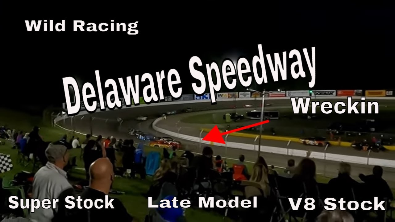 Delaware Speedway V8 Stock Series, Super Stock Series & Late Models 23 ...