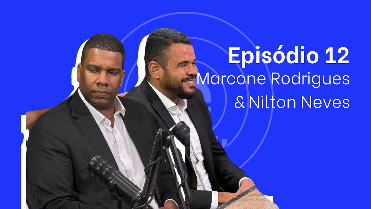 Podcast Panorama 360º / Episódio 12 - Marcone Rodrigues & Nilton Neves - YouTube