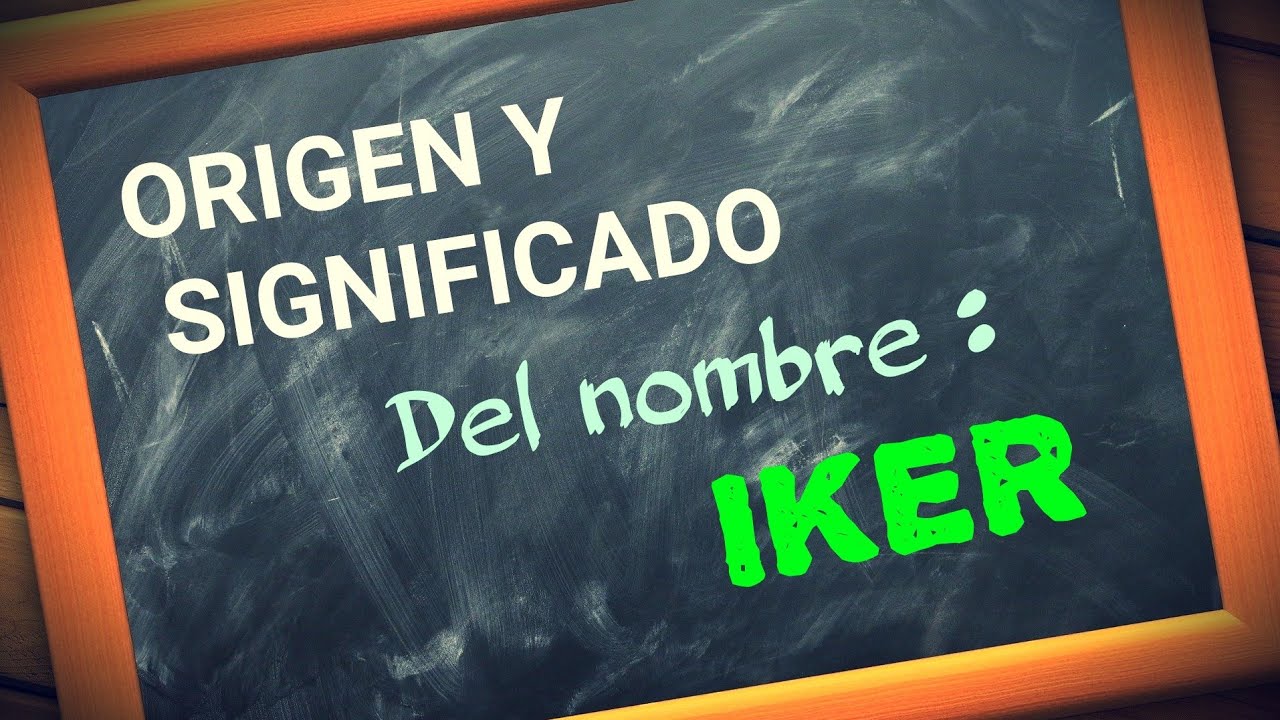 Iker origen y significado 👌 | santoral de Iker - significado del nombre ...