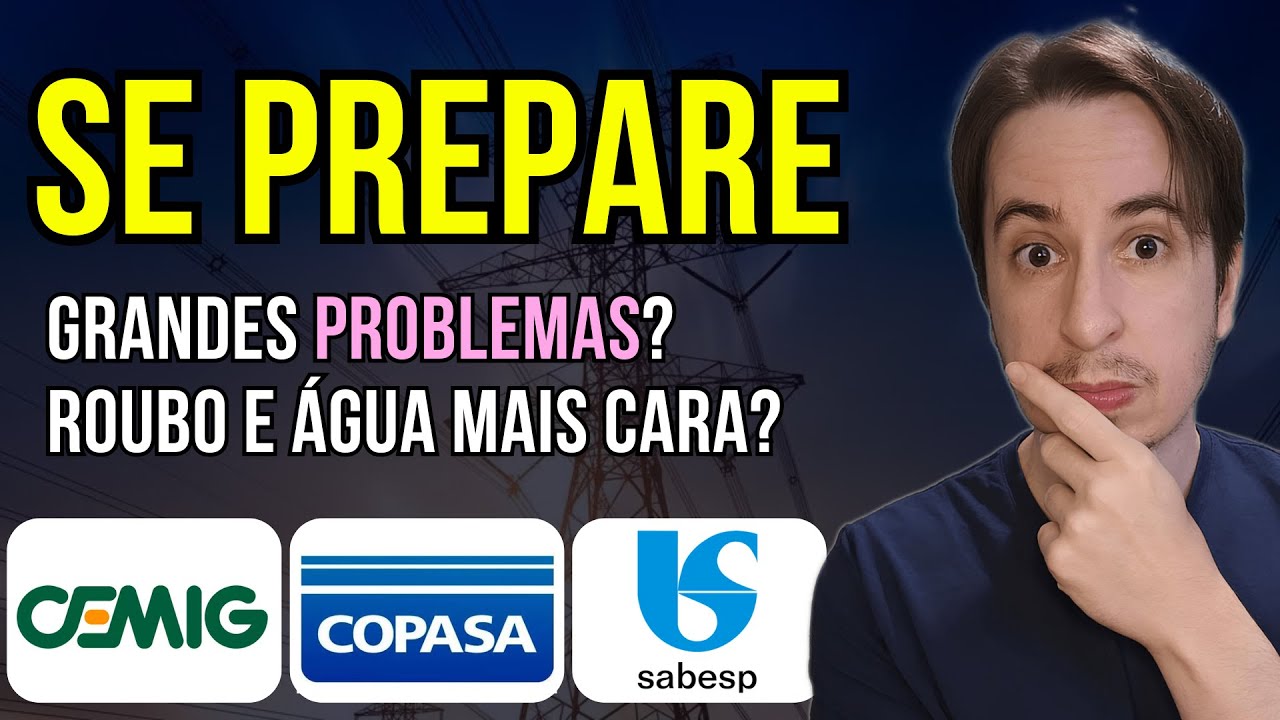 Problemas na Cemig Cmig4, Copasa Csmg3 e Sabesp Sbsp3? || Água mais ...