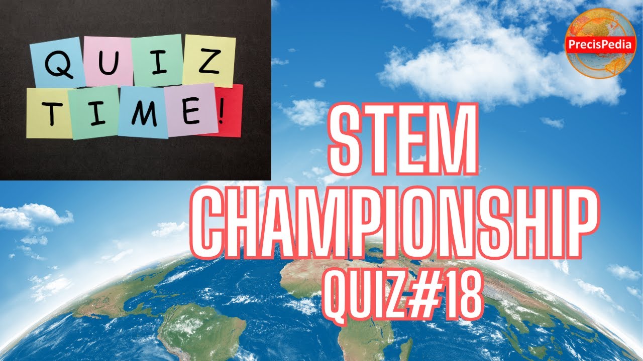 STEM Championship Quiz || STEM Quiz#18 - YouTube