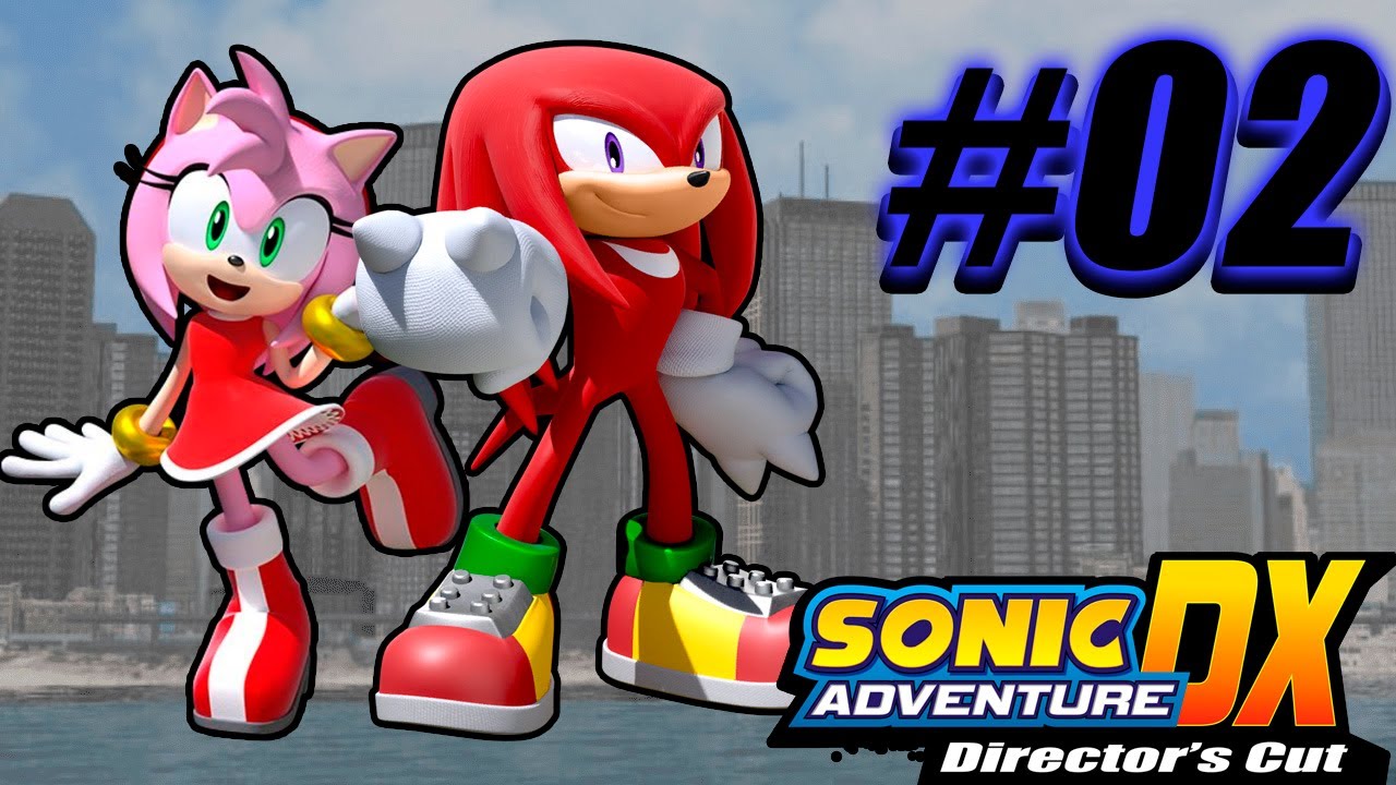Entran el raro y la simp - Sonic Adventure DX #02 - YouTube