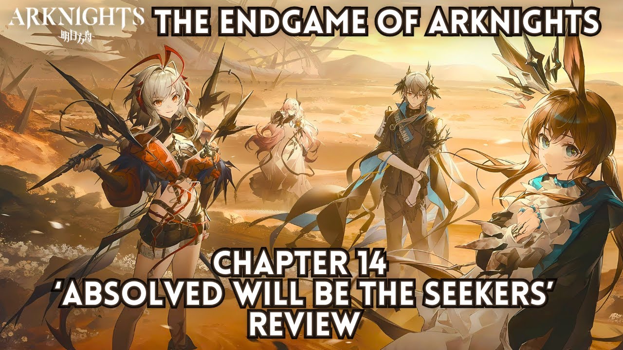Arknights Chapter 14 'Absolved Will Be The Seekers' Review & Thoughts - YouTube