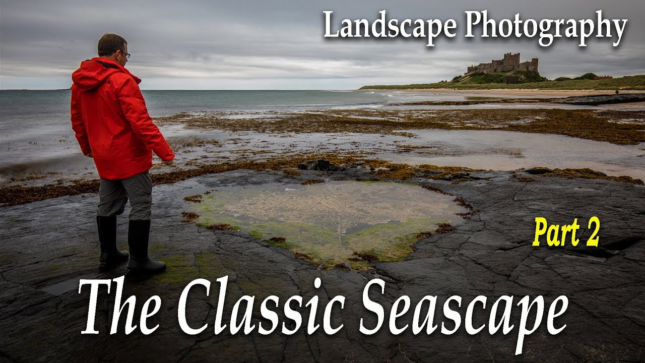 The Classic Seascape - Landscape Photography - YouTube