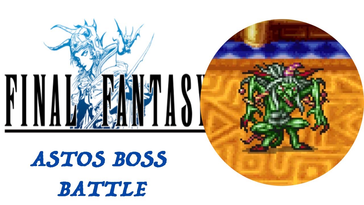 Final Fantasy Pixel Remaster - Fighting the BOSS Astos - YouTube