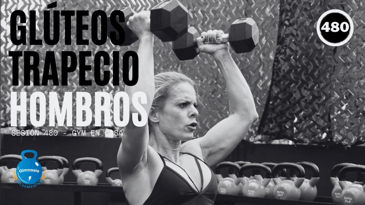 Sesión 480 GYM EN CASA (Glúteos - Trapecio - hombros) - YouTube