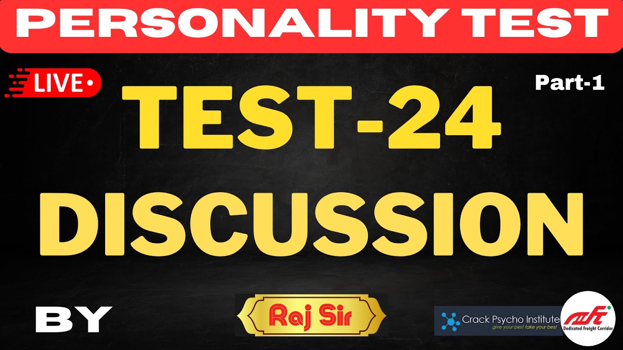 Personality Test No- 24 I Part-1 Discussion & Explanation by Raj Sir # ...