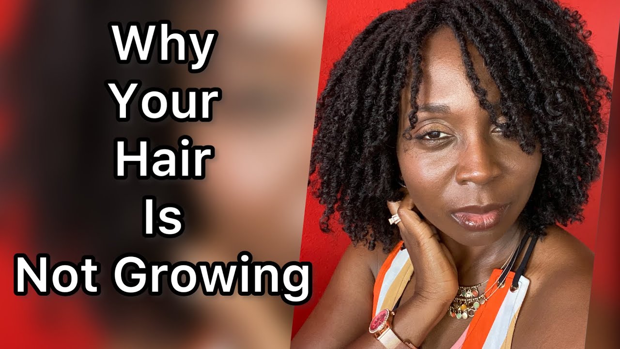 Why Your Natural Hair Is Not Growing - YouTube