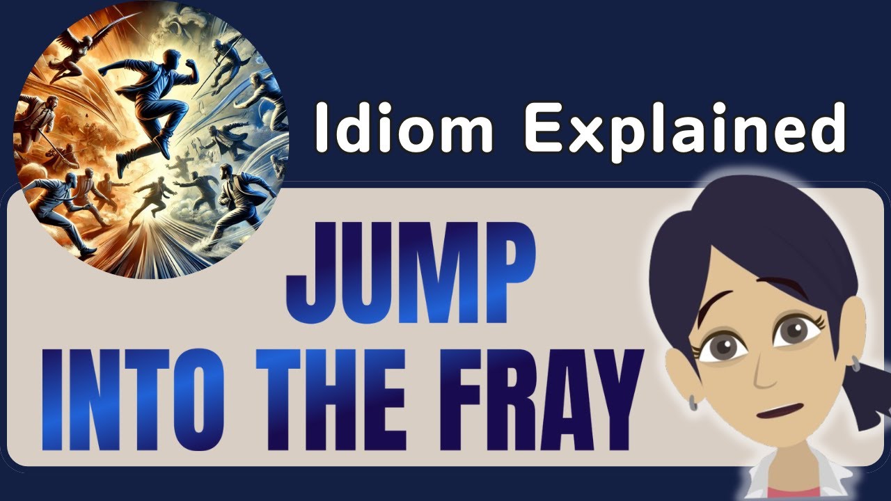 'Jump into the Fray' Explained | English Idiom Lesson - YouTube