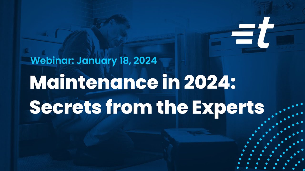 Maintenance in 2024: Secrets from the Experts | A TurboTenant Webinar ...