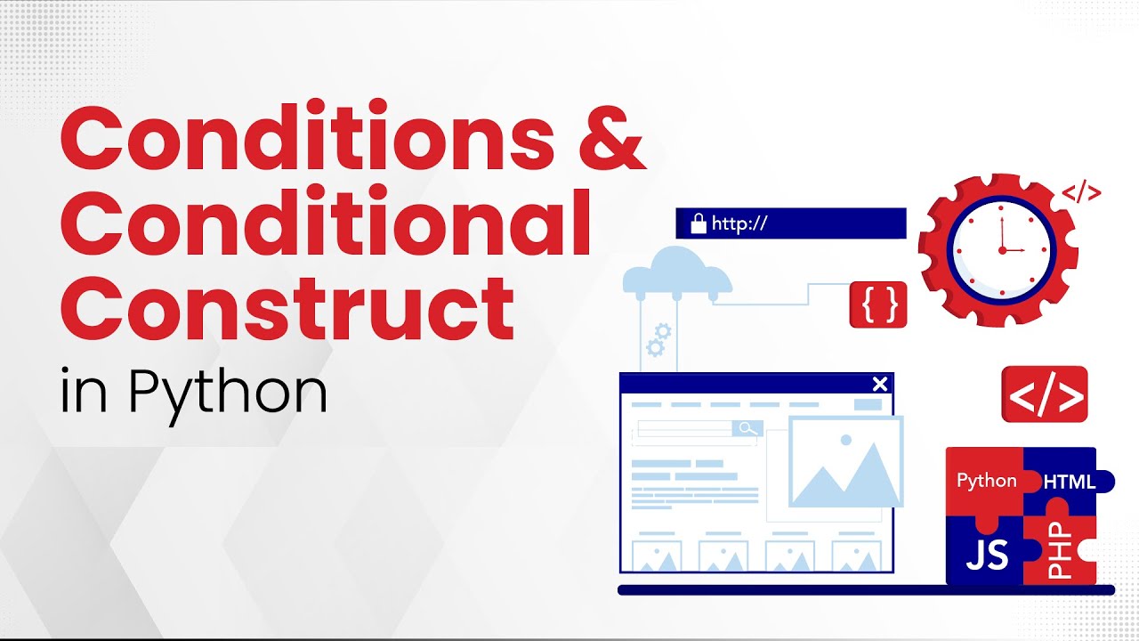 Conditions And Conditional Construct In Python Python Tutorial Youtube 7065