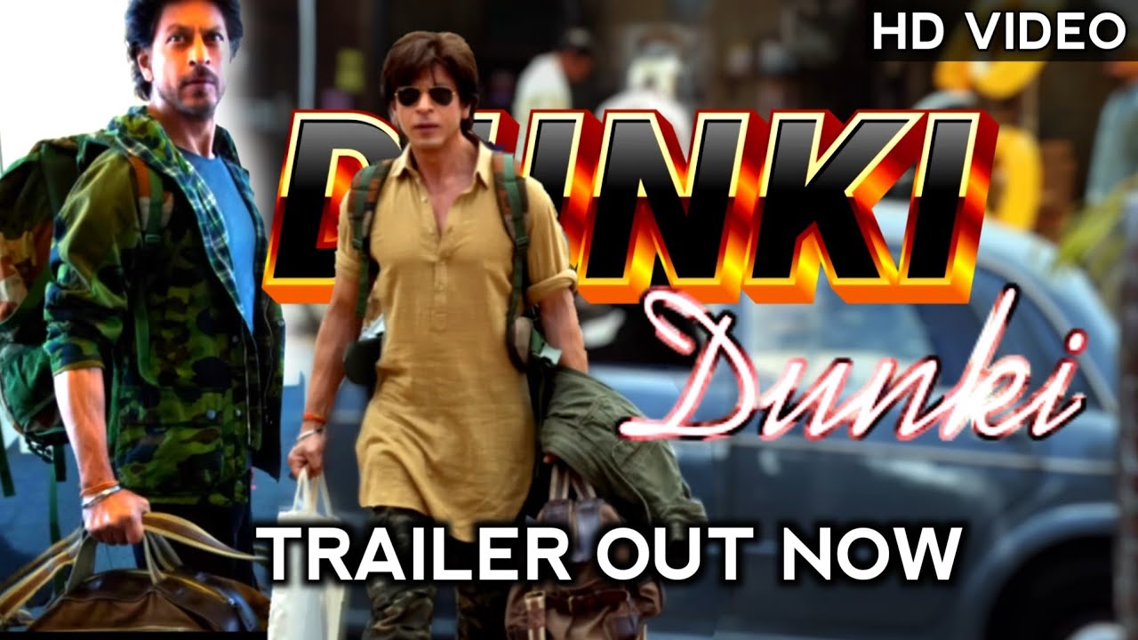 Dunki Trailer Official Final Trailer | SRK | Taapsee Pannu | Rajkumar ...