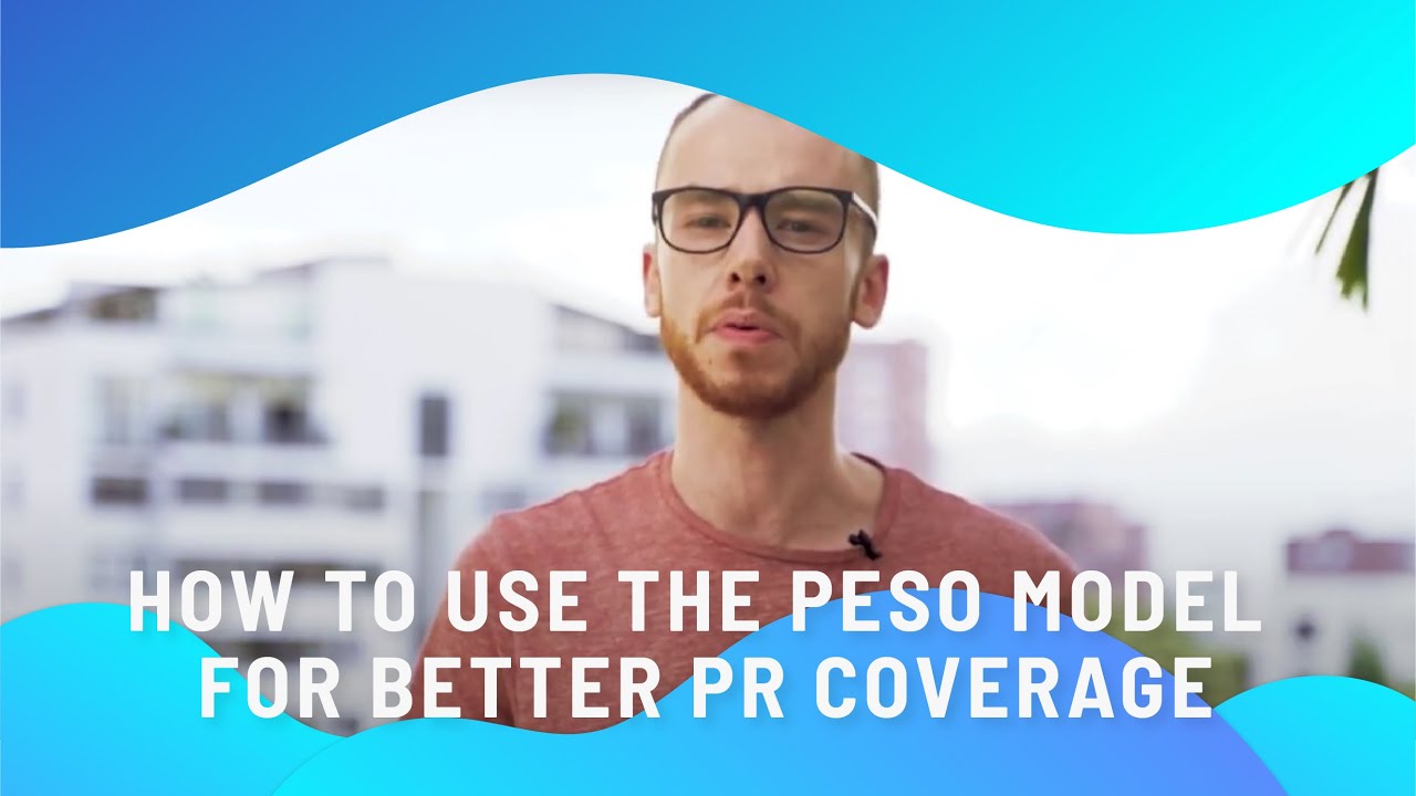 How To Use The PESO Model For Better PR Coverage - YouTube